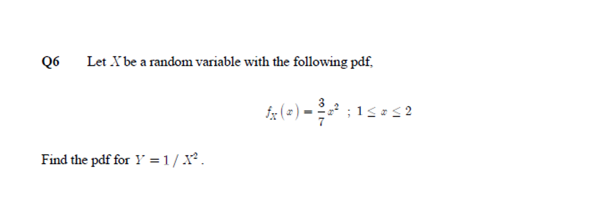 Solved Let X be a random variable with the following pdf, | Chegg.com