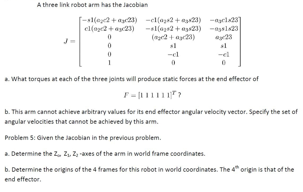 A three link robot arm has the Jacobian (a2c2+asc23) | Chegg.com
