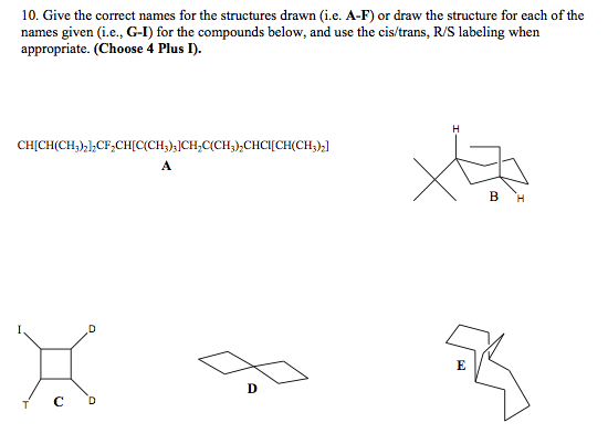 Solved 10. Give the correct names for the structures drawn | Chegg.com