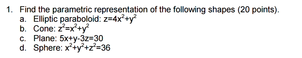 Solved Find the parametric representation of the following | Chegg.com