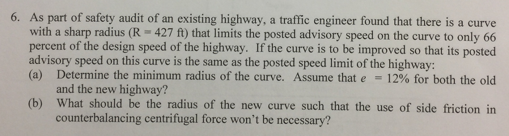 Solved 6. As part of safety audit of an existing highway, a | Chegg.com