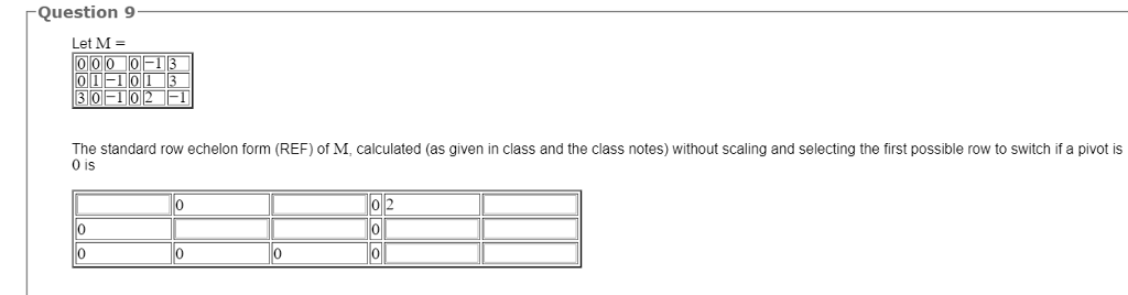 Solved Let M = The standard row echelon form (REF) of M, | Chegg.com