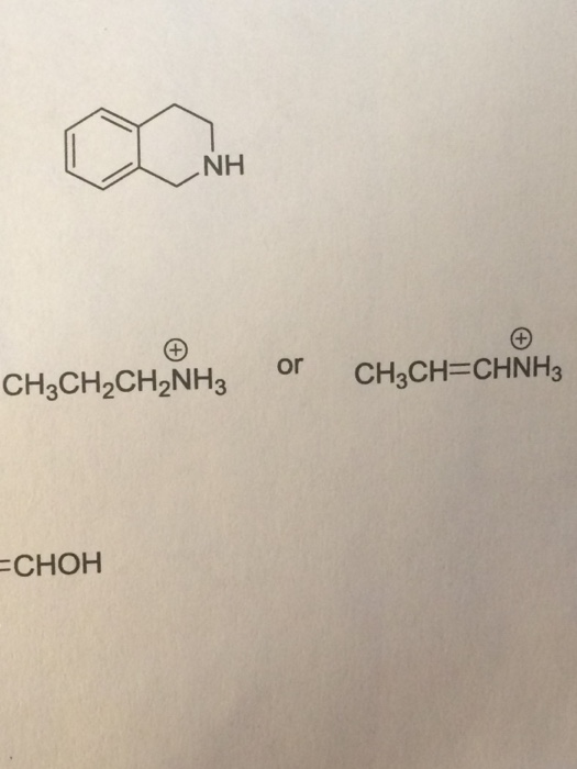 Solved NH 1 CH3CH2CH2NH3 or CH3CH=CHNH3 CHOH | Chegg.com
