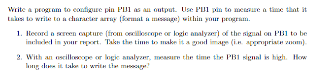 Write a program to configure pin PB1 as an output. | Chegg.com