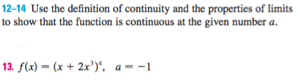 Solved Use the definition of continuity and the properties | Chegg.com