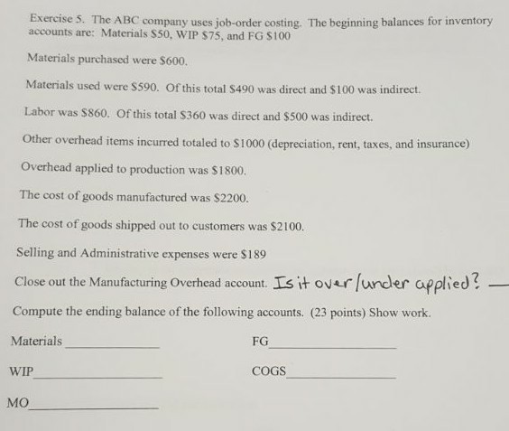 Solved Exercise 5. The ABC company uses job-order costing. | Chegg.com Solved Exercise 5. The ABC company uses job-order costing. | Chegg.com