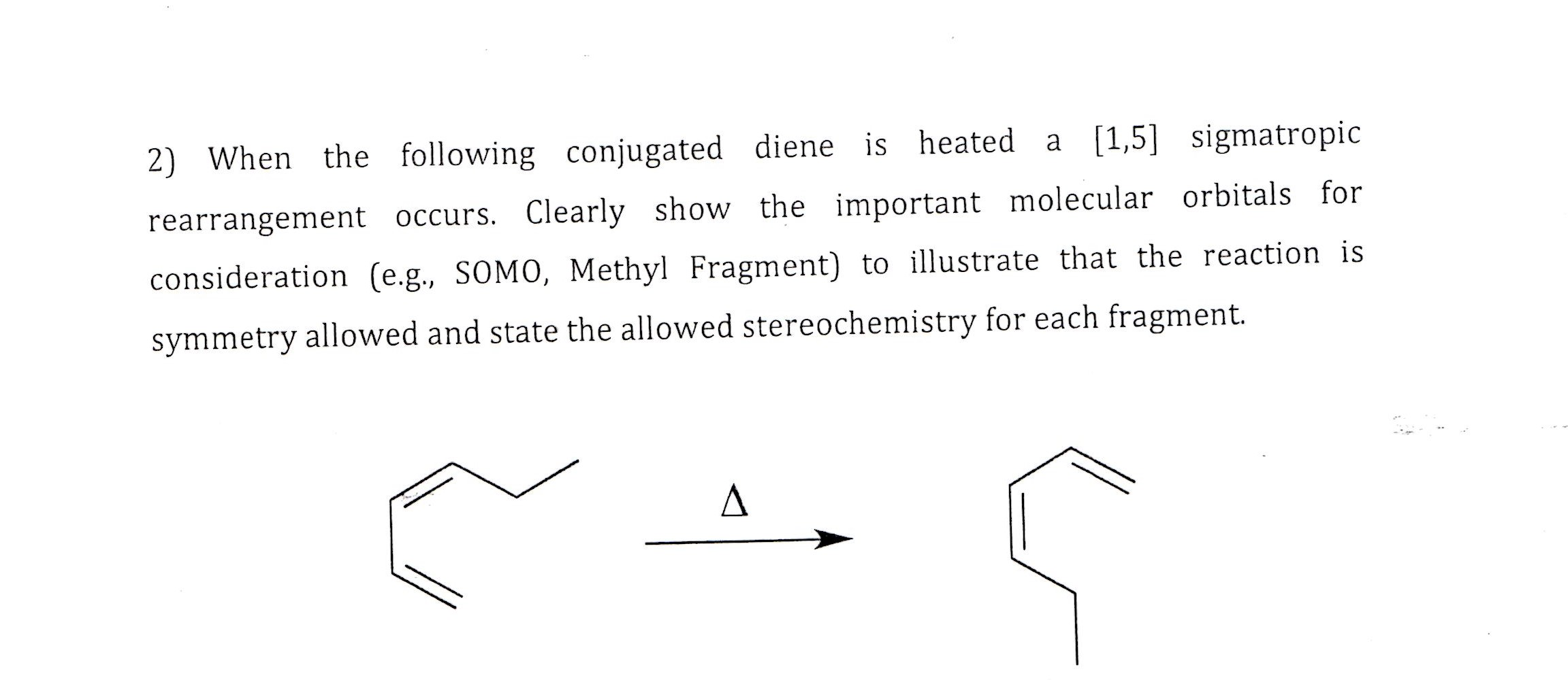 When the following conjugated diene is heated a [1,5] | Chegg.com