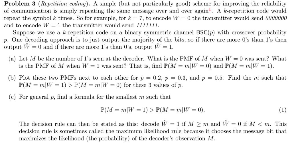Solved Problem 3 (Repetition coding). A simple (but not | Chegg.com