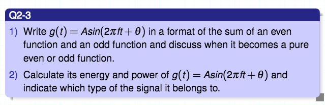 Solved Write g(t) = A sin(2 pi ft + theta) in a format of | Chegg.com