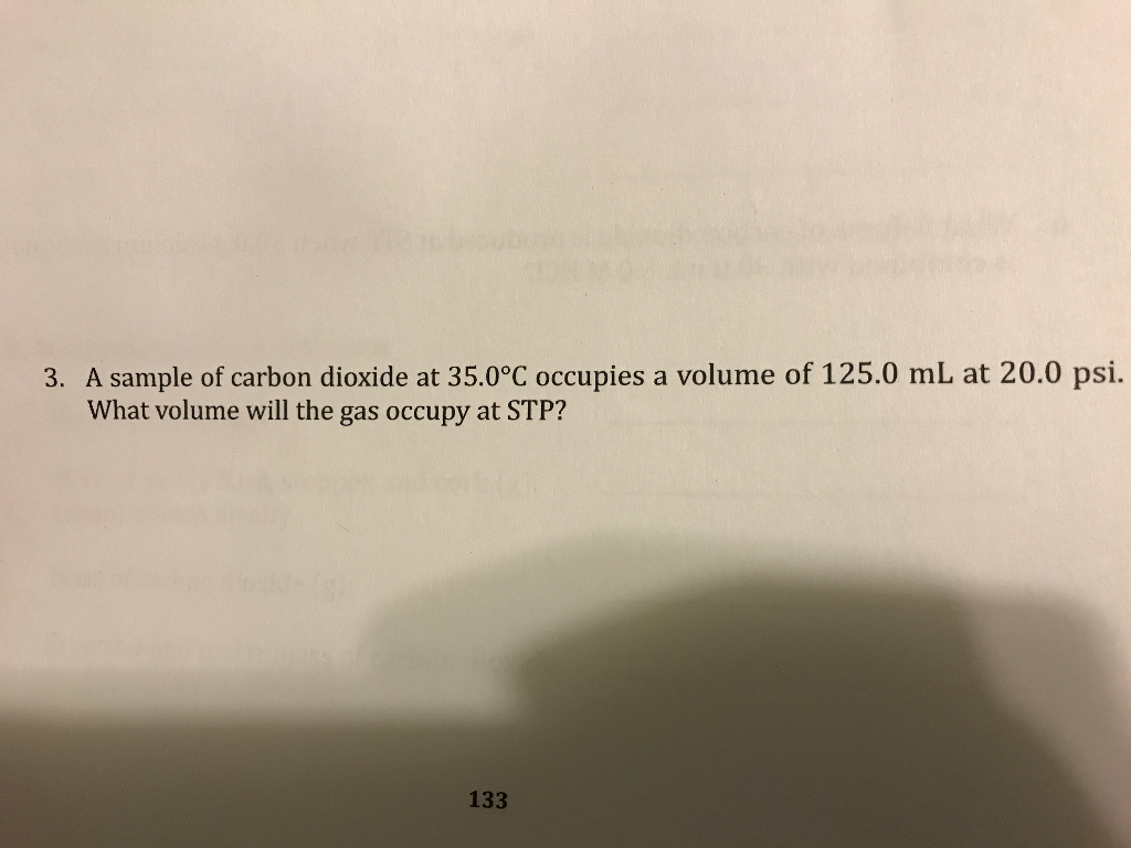 Solved A sample of carbon dioxide at 35.0 degree C occupies | Chegg.com