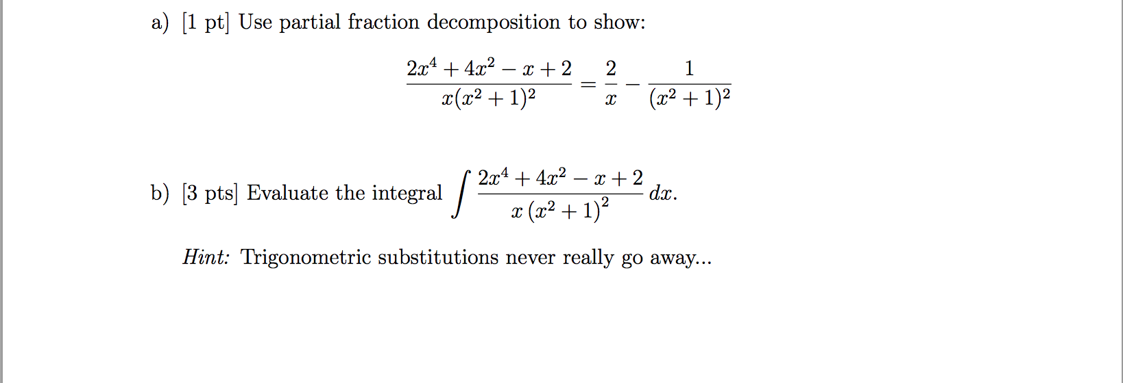 Solved Use Partial Fraction Decomposition To Show Evaluate Chegg Solved Use Partial Fraction Decomposition To Show Evaluate Chegg