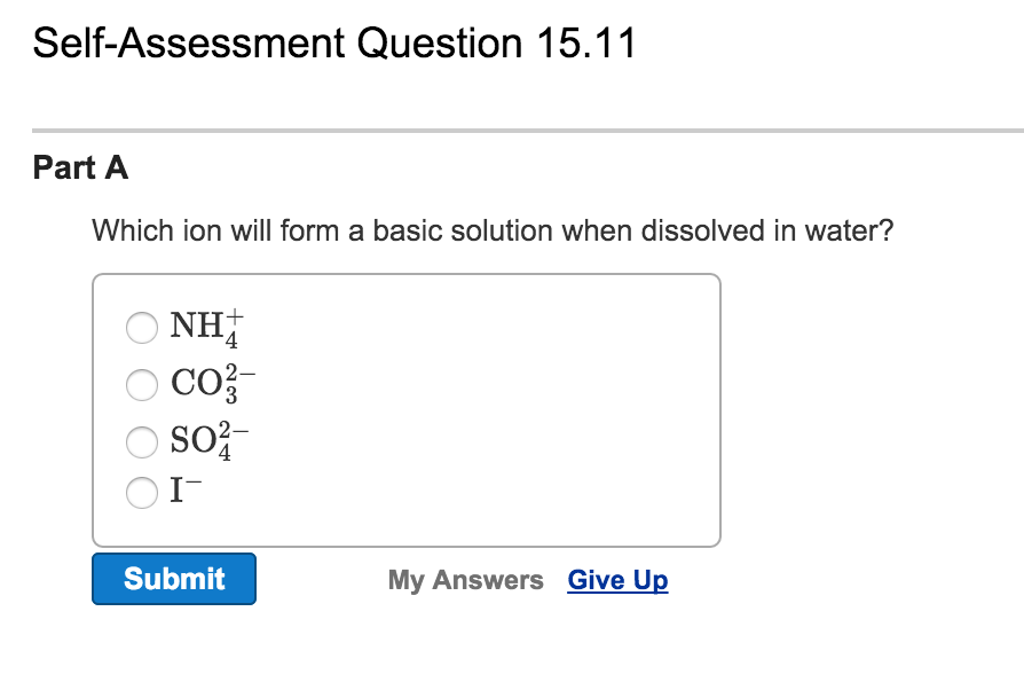 Solved Which ion will form a basic solution when dissolved | Chegg.com