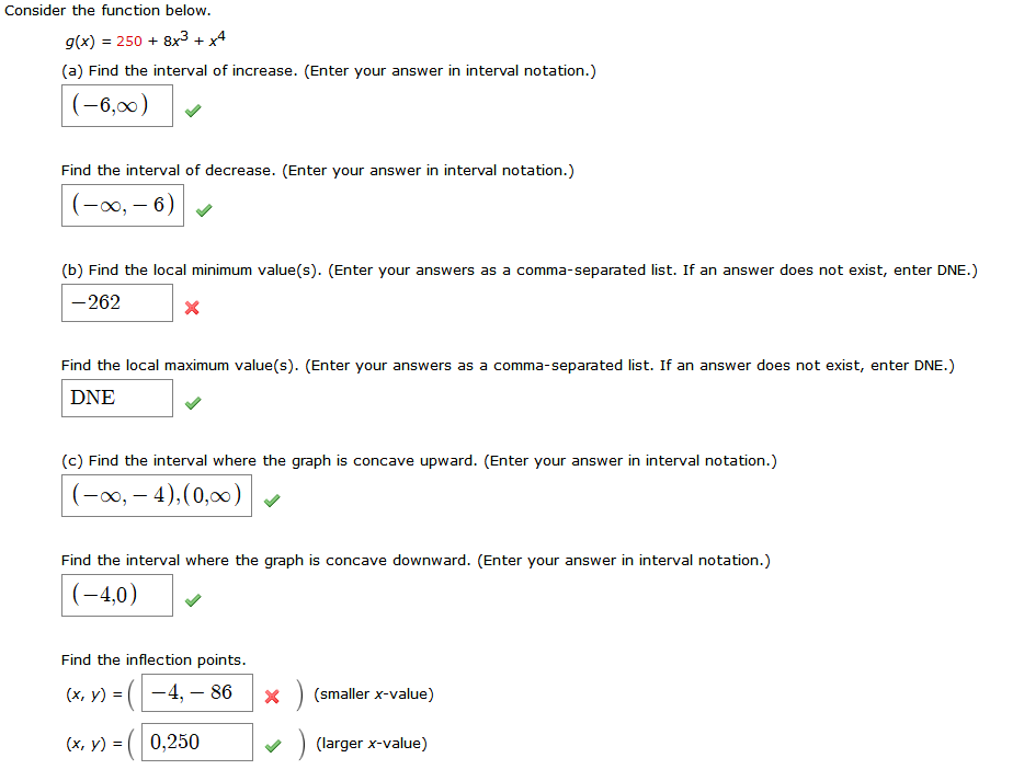 Solved Consider the function below g(x) = 250 + 8x3 + x4 (a) | Chegg.com