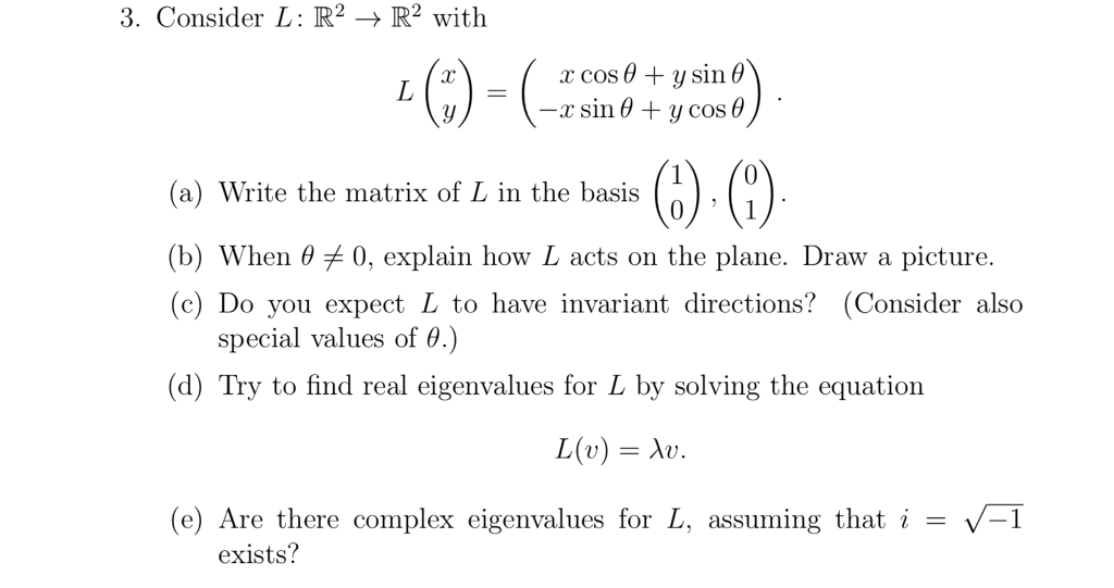 Solved 3. Consider L: R2R2 with xcos 04 y sin ? (a) Write | Chegg.com