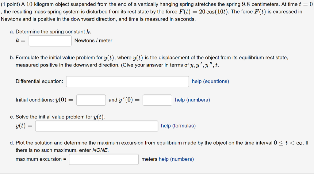 Solved (1 point) A 10 kilogram object suspended from the end | Chegg.com
