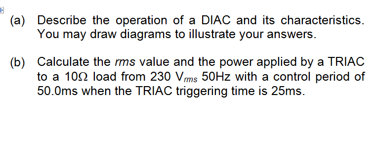 Solved Describe the operation of a DIAC and its | Chegg.com
