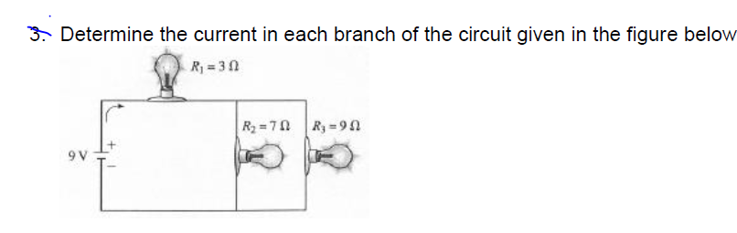 Solved Determine the current in each branch of the circuit | Chegg.com