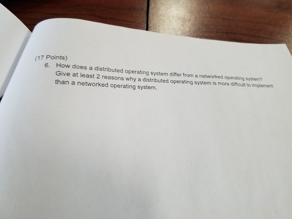 Solved (17 Points) 6. How does a distributed operating | Chegg.com