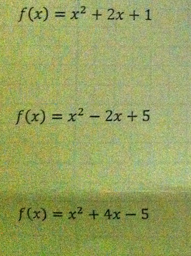Solved f(x) = x2 + 2x + 1 f(x) = x2 - 2x + 5 f (x) = x2 + | Chegg.com