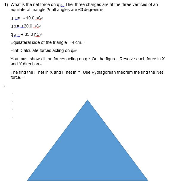Solved What is the net force on q 3 . The three charges are | Chegg.com