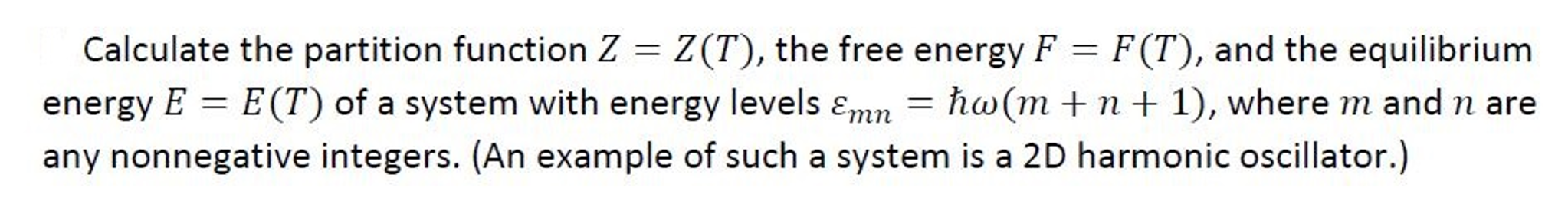 Solved Calculate The Partition Function Z Z T The Free