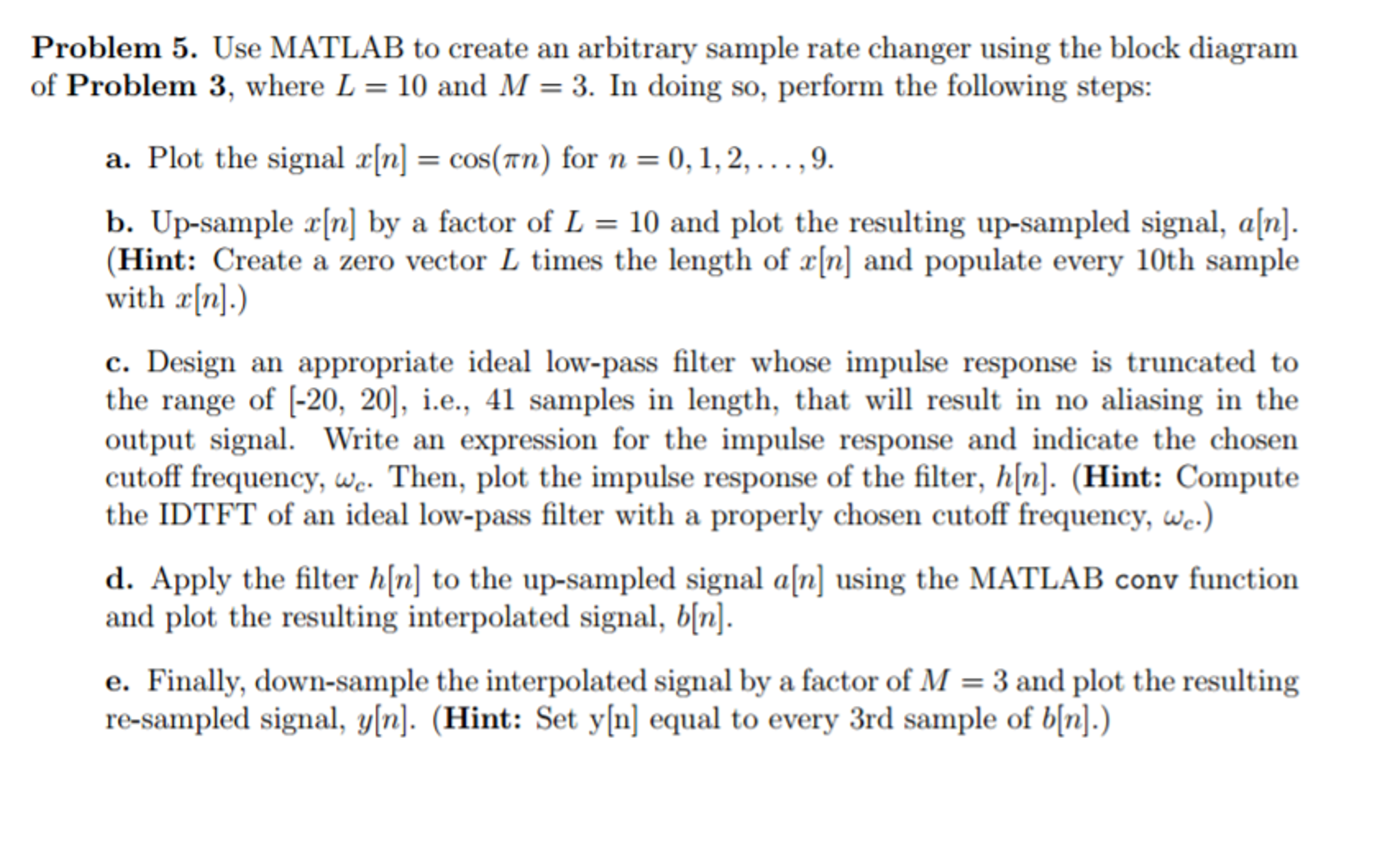 Use MATLAB to create an arbitrary sample rate changer | Chegg.com
