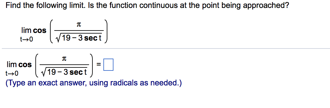 Solved Find the following limit. Is the function continuous | Chegg.com