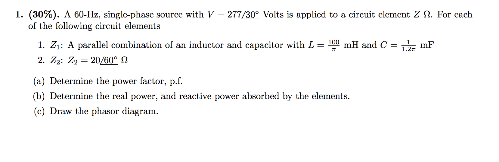 Solved 2· (30%). A single-phase source is applied to a two | Chegg.com