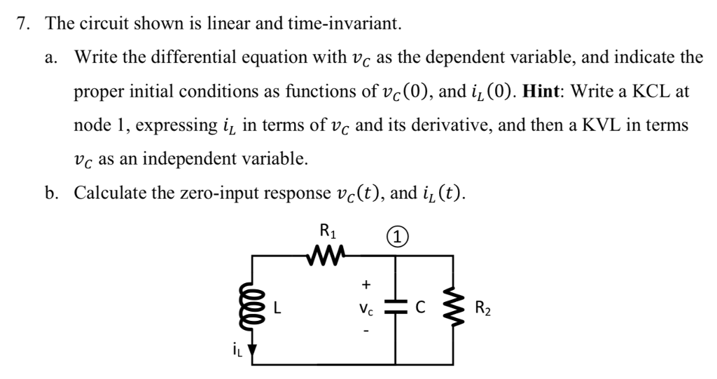 Solved 7. The circuit shown is linear and time-invariant. | Chegg.com