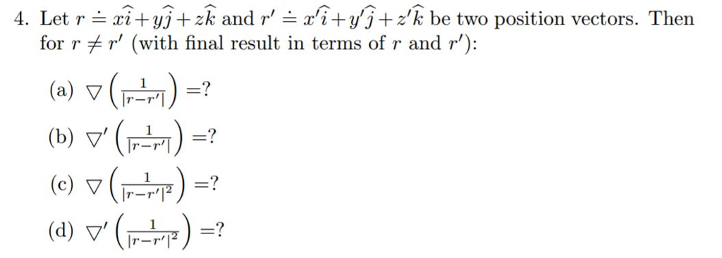 Solved Let r = xi + yj + zk and r' = xi + y' j + z' k be two | Chegg.com Solved Let r = xi + yj + zk and r' = xi + y' j + z' k be two | Chegg.com