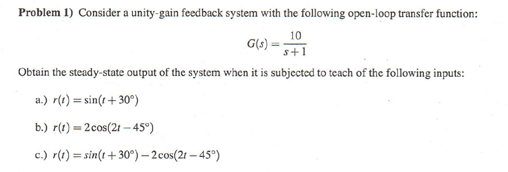 Solved Problem 1) Consider a unity-gain feedback system with | Chegg.com
