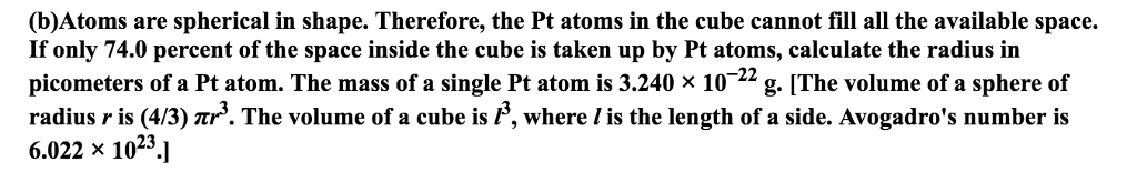 Solved Atoms are spherical in shape. Therefore, the Pt atoms | Chegg.com