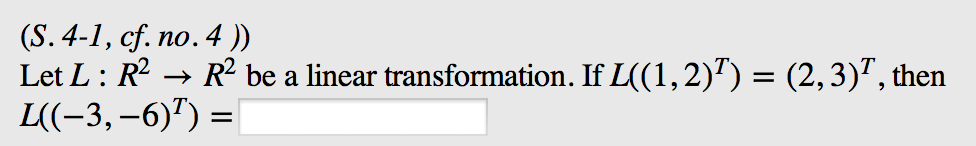 Solved Let L : R2 - > R2 be a linear transformation. If | Chegg.com Solved Let L : R2 - > R2 be a linear transformation. If | Chegg.com
