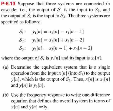 Solved Suppose that three systems are connected in cascade; | Chegg.com