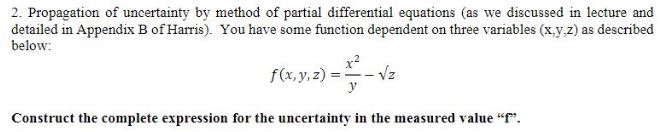 Solved 2. Propagation of uncertainty by method of partial | Chegg.com