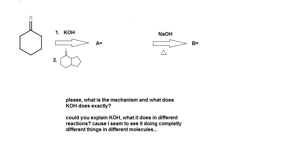 Solved 1. KOH NaOH B- 2. please, what is the mechanism and | Chegg.com