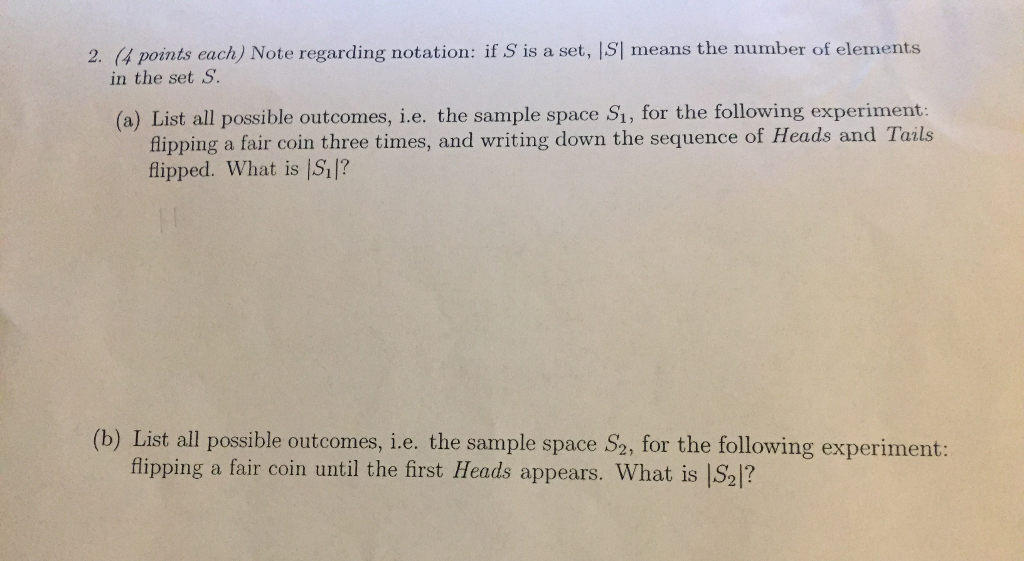 Solved List all possible outcomes, i.e. the sample space | Chegg.com