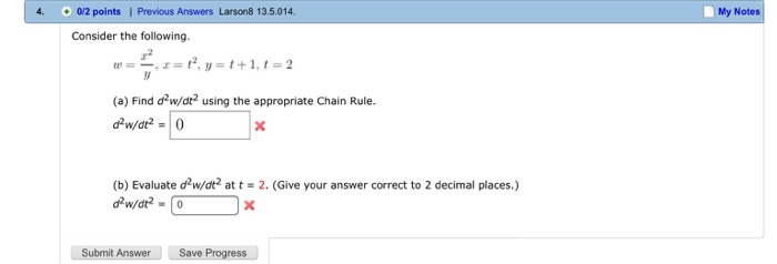 Solved Consider the following. Find the d^2w / dt^2 using | Chegg.com