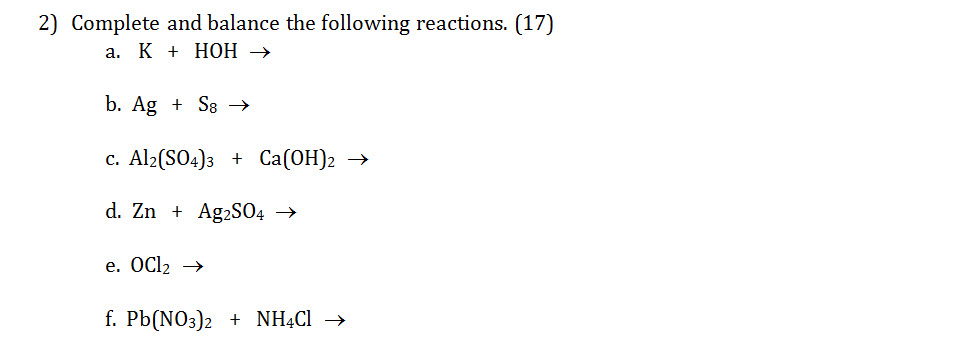 Solved Complete and balance the following reactions. K + | Chegg.com
