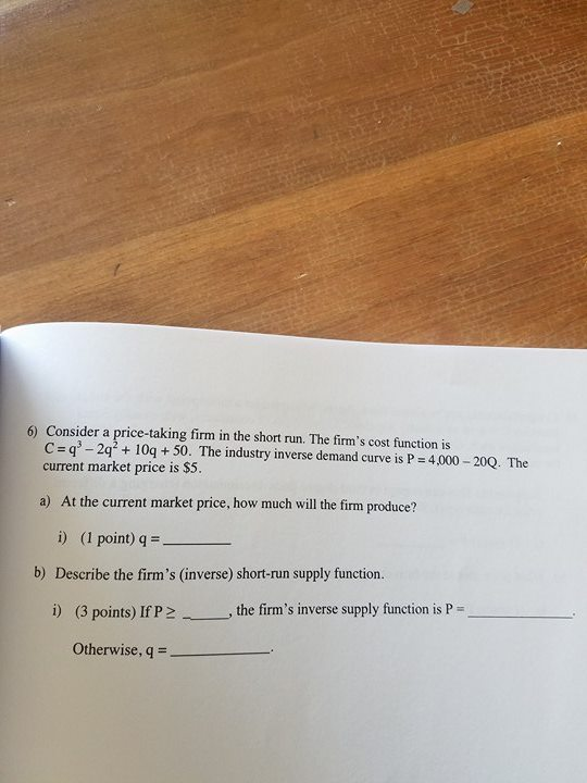Solved Consider a price-taking firm in the short run. The | Chegg.com
