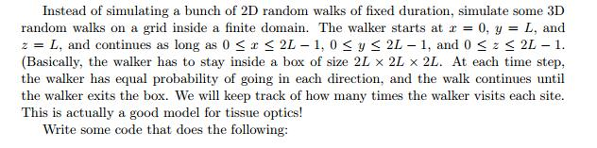 Instead of simulating a bunch of 2D random walks of | Chegg.com