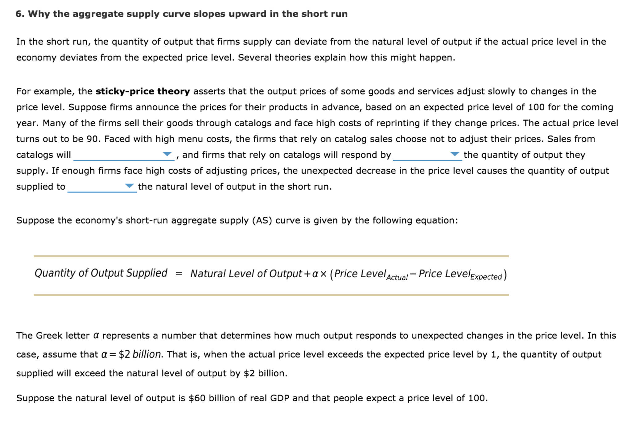 Solved In the short run, the quantity of output that firms | Chegg.com