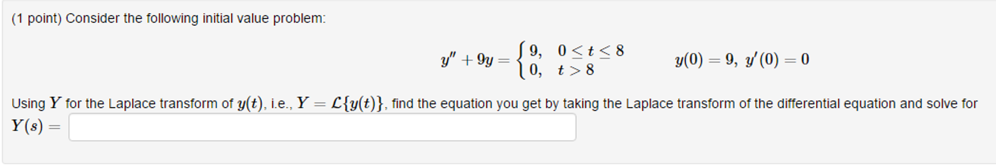 Solved Consider the following initial value problem: y" + 9y | Chegg.com