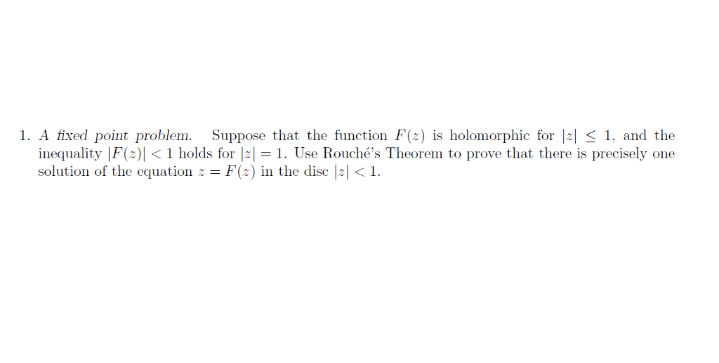 Solved Suppose that the function F(z) is holomorphic for |z| | Chegg.com