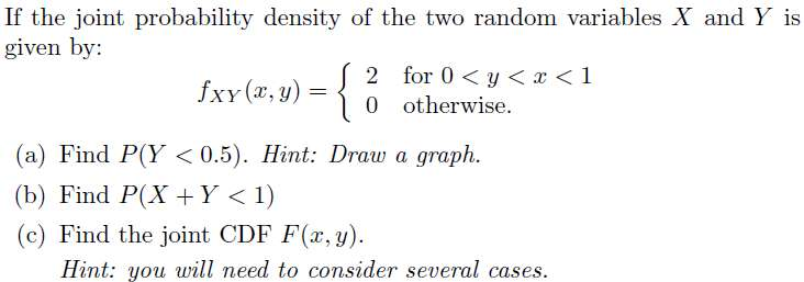 Solved If the joint probability density of the two random | Chegg.com