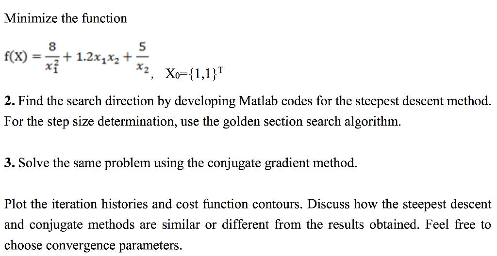 Minimize the function f (X) = 8/x_1^2 + 1.2x_1 x_2 + | Chegg.com