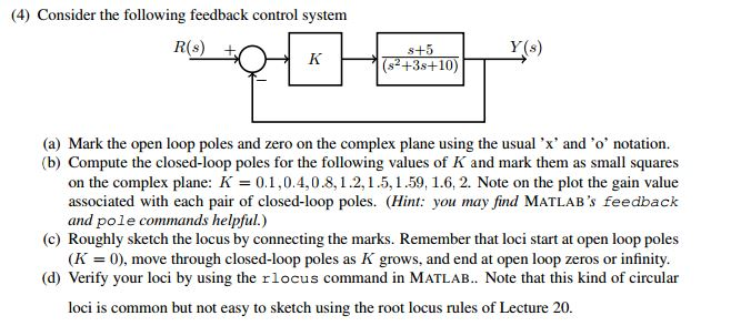 Solved (4) Consider the following feedback control system | Chegg.com