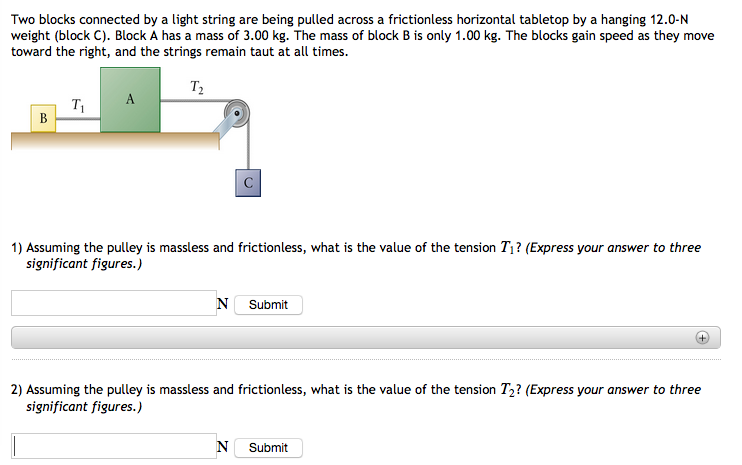 Solved Two blocks connected by a light string are being | Chegg.com