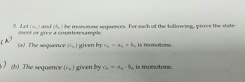 Solved Let (a_n) and (b_n) be monotone sequences. For each | Chegg.com