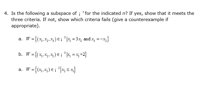 Solved Is the following a subspace of three criteria. If | Chegg.com
